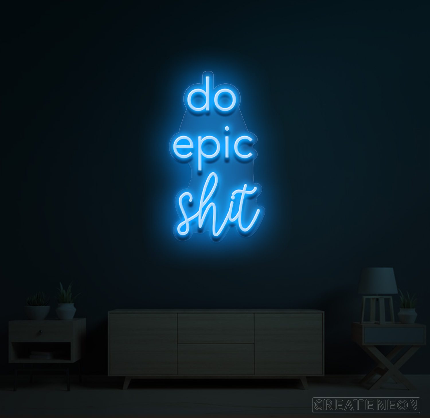 Do Epic Shit Neon Sign - CreateNeon.Com